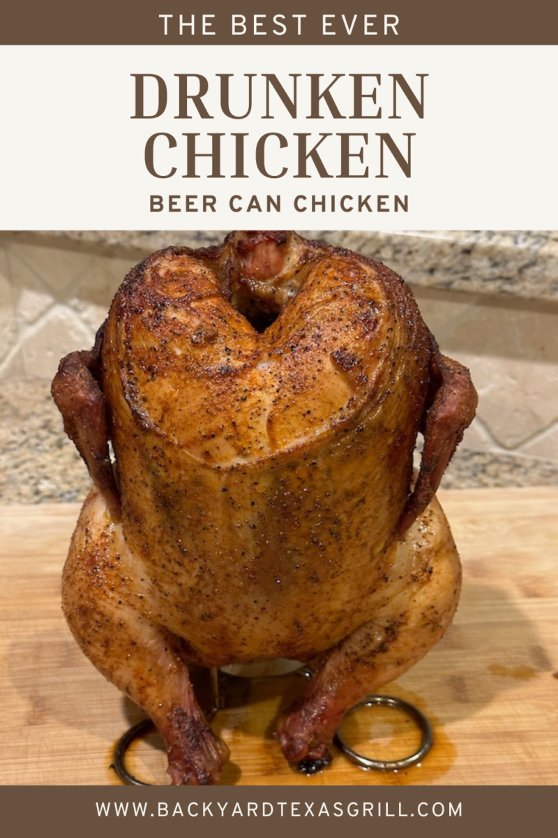 Drunken Chicken (Beer Butt Chicken) - backyardtexasgrill.com