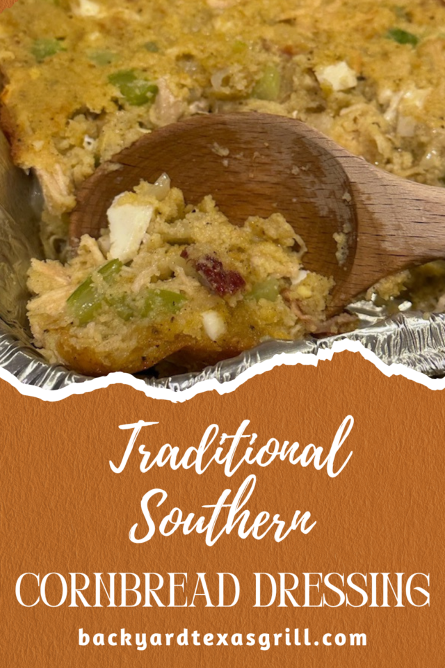 Traditional Southern Cornbread Dressing - backyardtexasgrill.com
